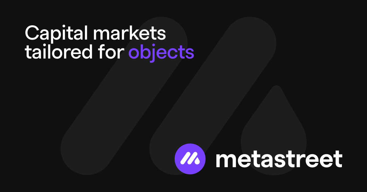MetaStreet - Yield from anything